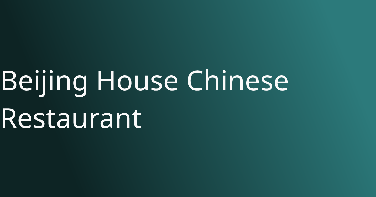 Best Chinese in Clifton Park, NY | Beijing House Chinese Restaurant ...